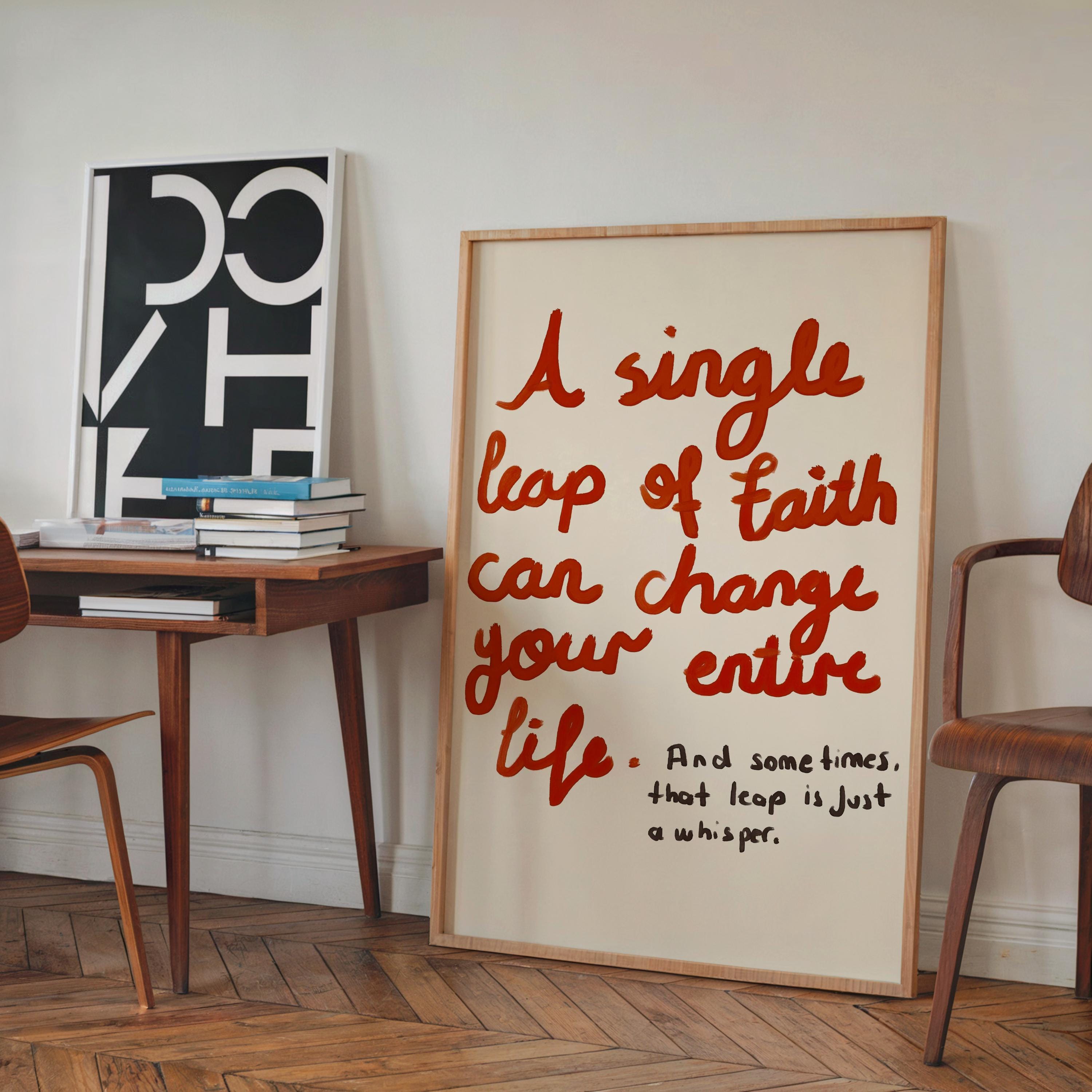 A Single Leap of Faith: Inspirational Handwritten Art Print and Quote ...