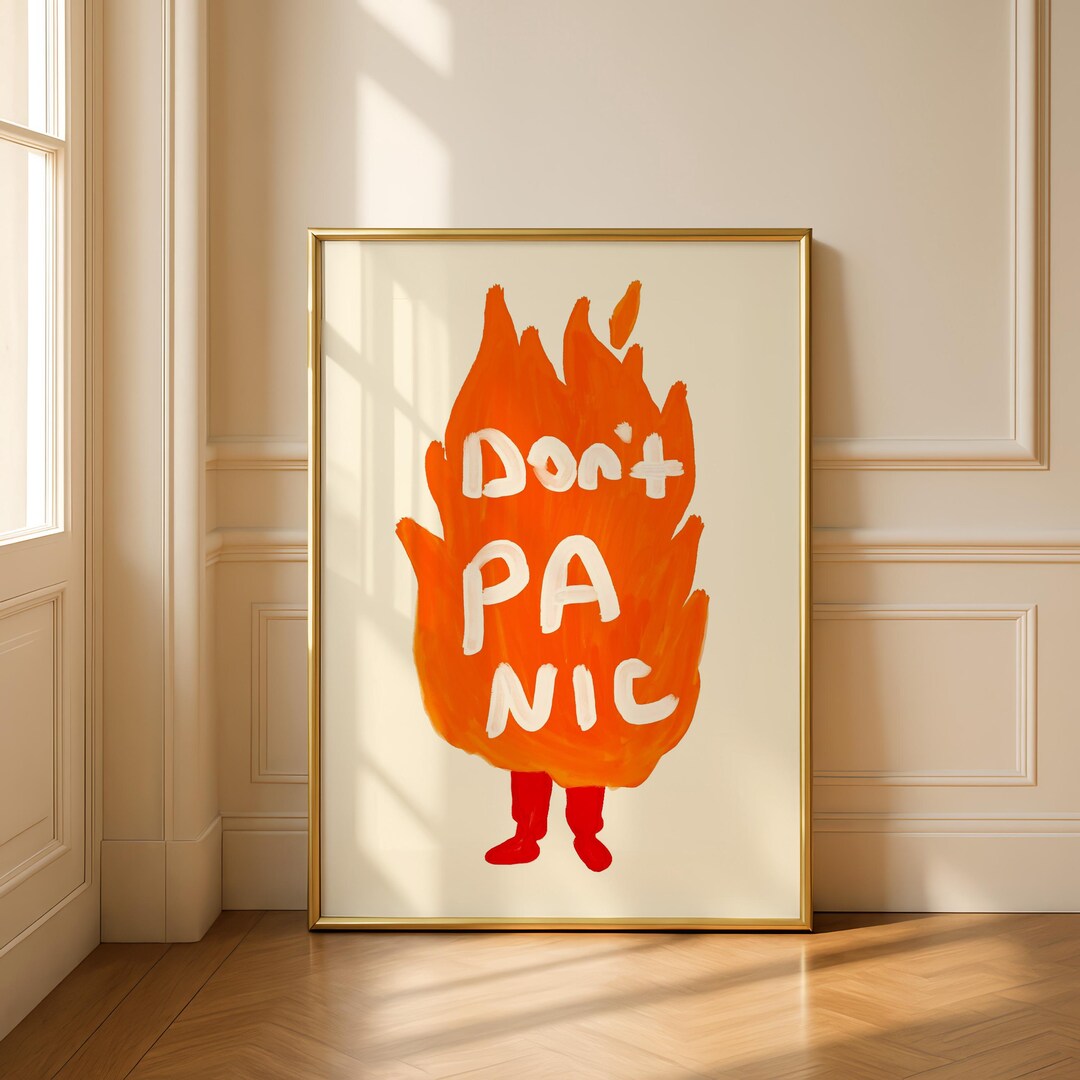 Don’t Panic Art Print – Hand-painted Flame Figure With Bold Text Poster ...