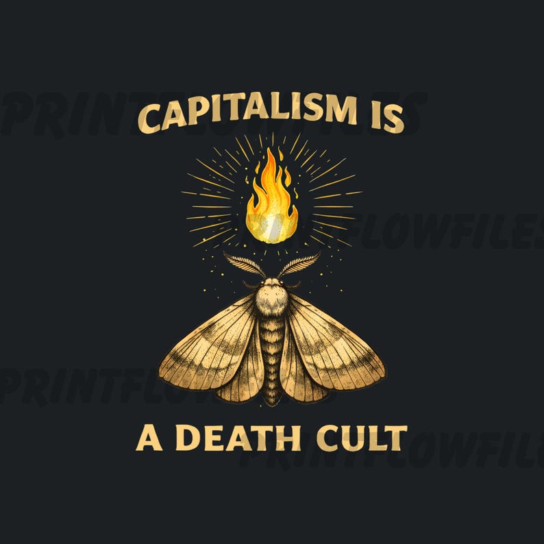 Vintage Capitalism is A Death Cult PNG, Anti-capitalist Activist Png ...