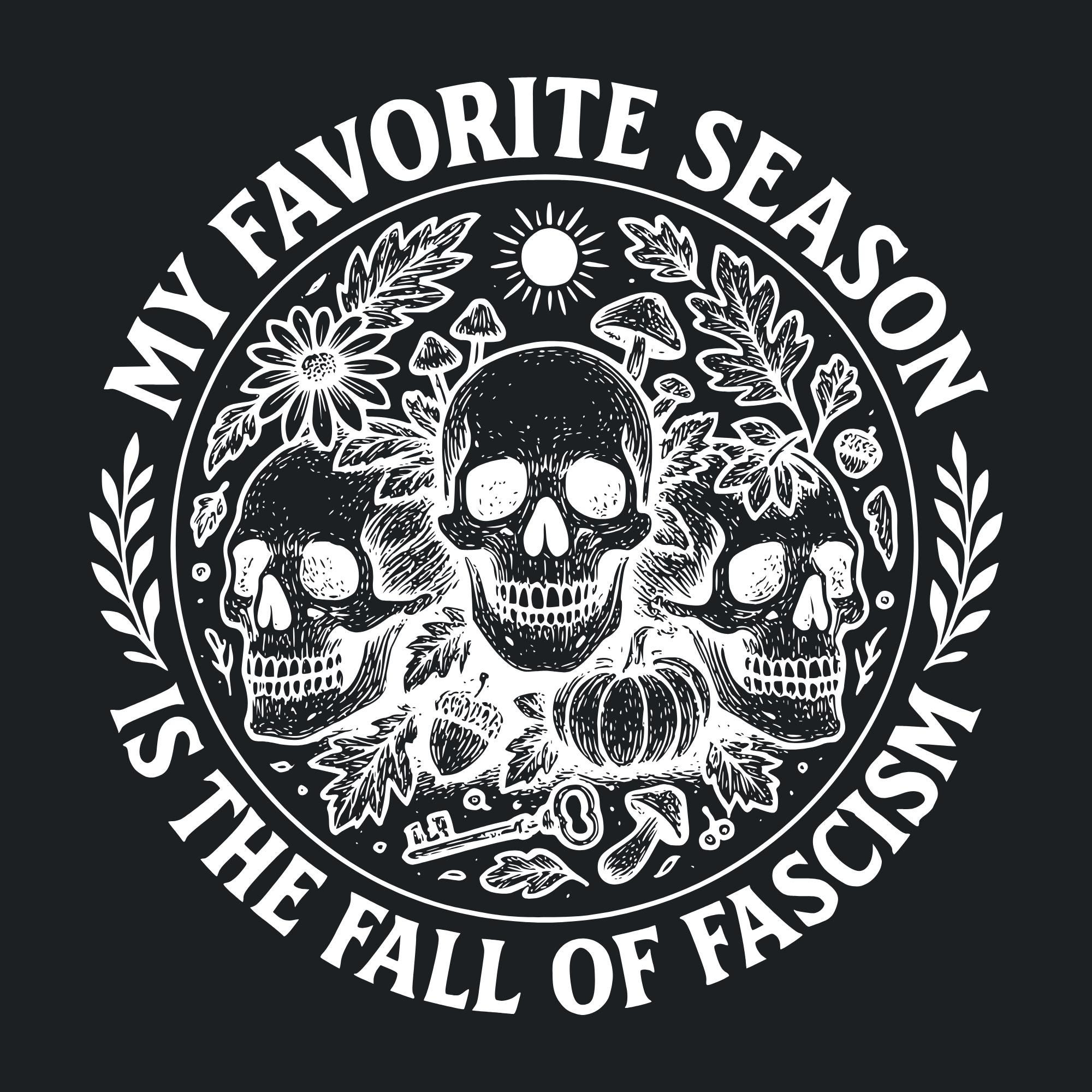 My Favorite Season is the Fall of Fascism SVG Png, Floral Feminist ...