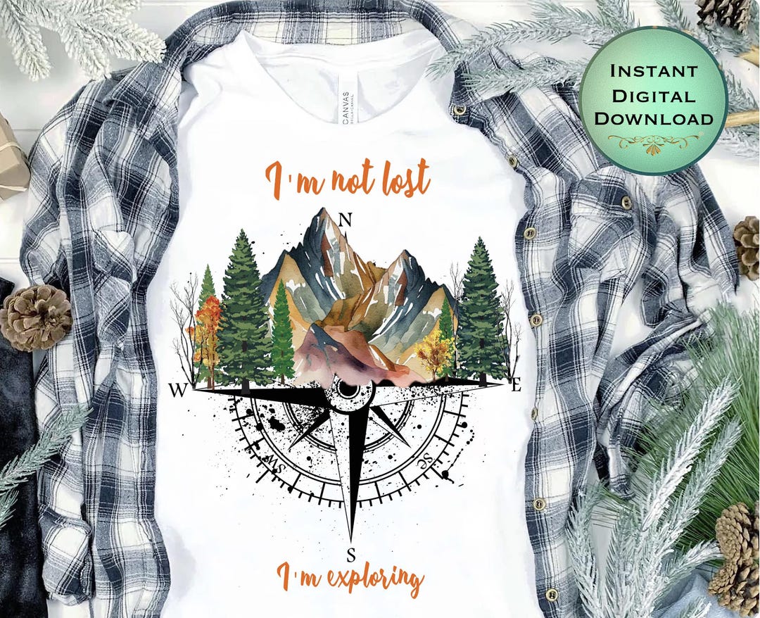 I'm Not Lost, I'm Exploring PNG: Fun Adventure (digital Download) - Etsy