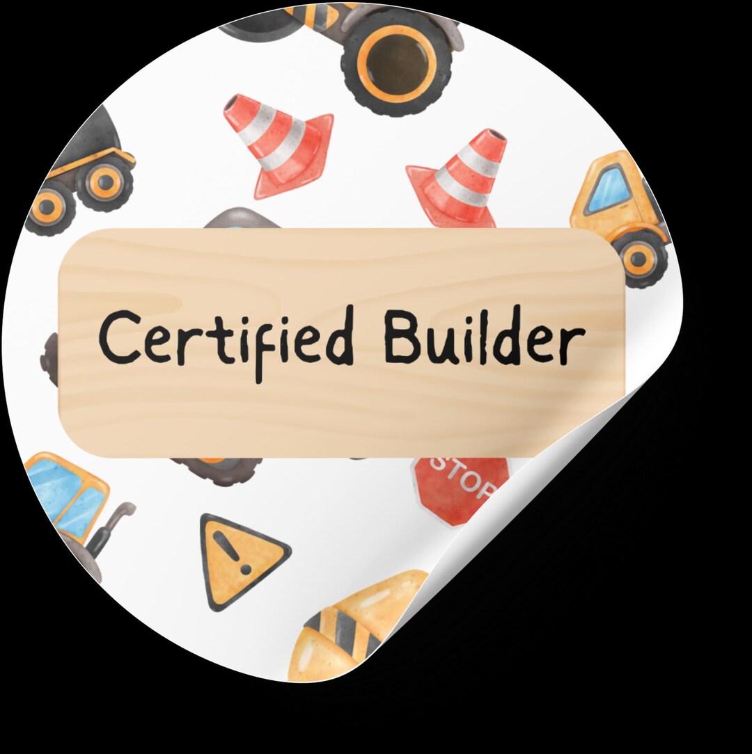 Editable “certified Builder” Sticker Template | Construction Party ...