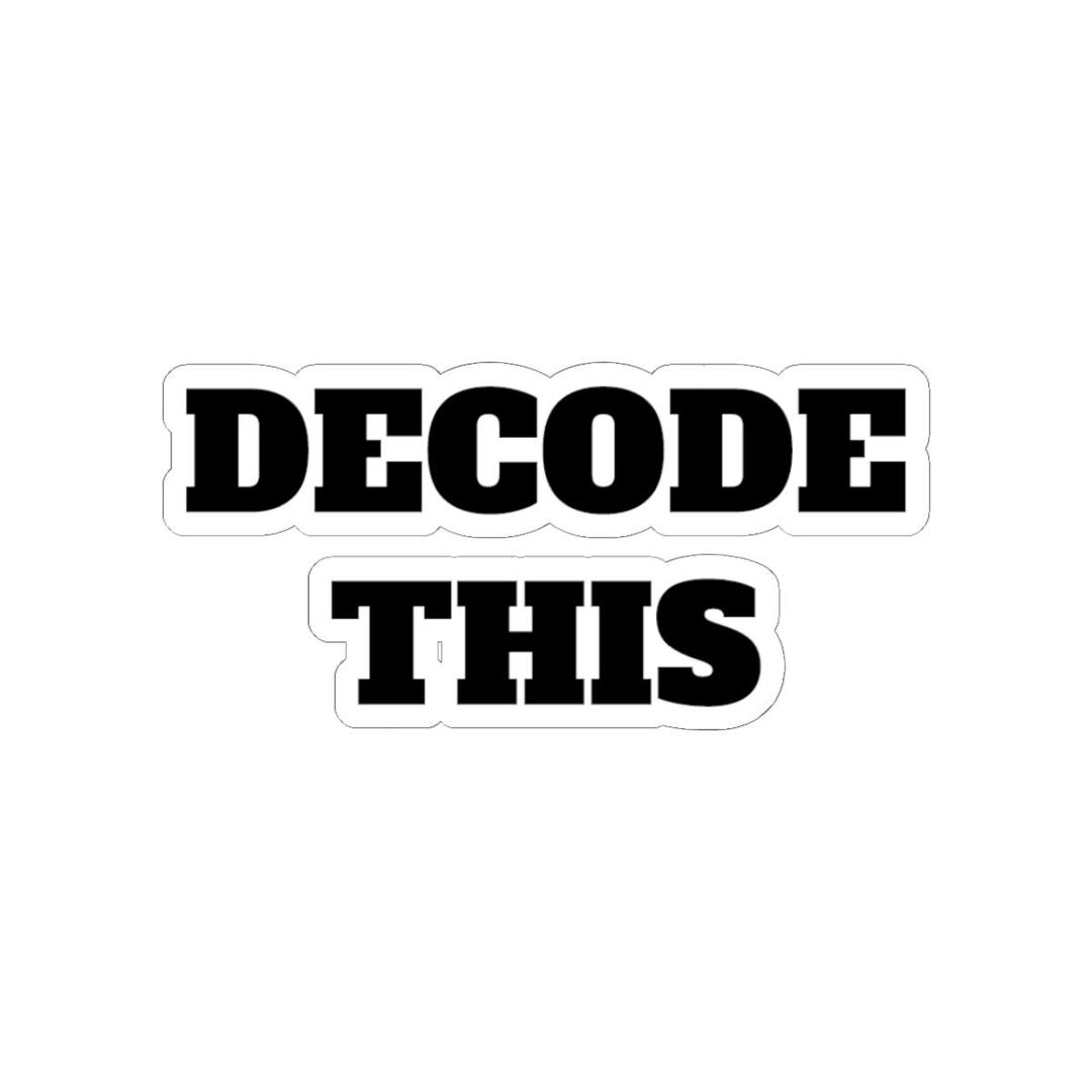 DECODE THIS Sticker | Bold Block Letter Vinyl Kiss-cut - Etsy
