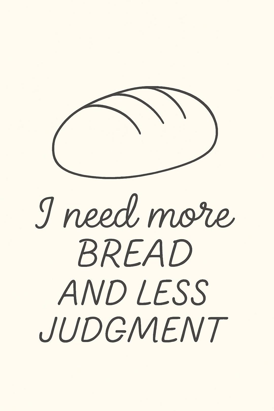 More Bread Less Judgement - Etsy