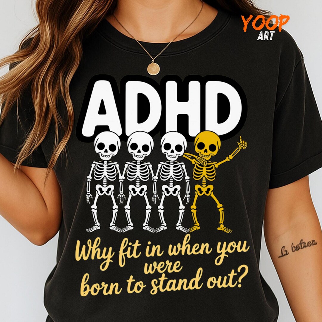 ADHD Skeleton Dab Sublimation PNG | Stand Out Quote Design | Funny ...