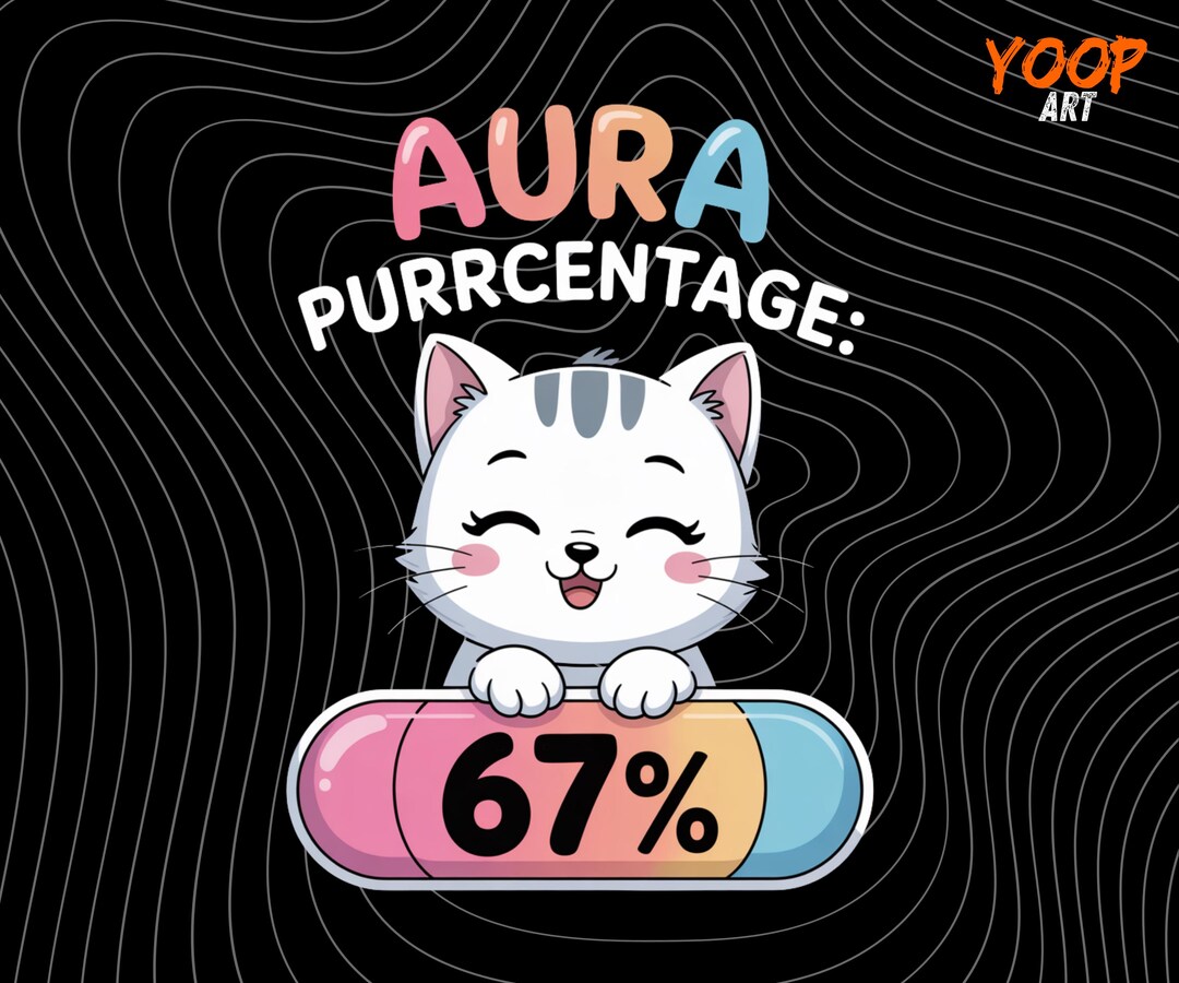 67 Funny Cat Aura Energy PNG – Gen Z Cat Meme Sublimation Design - Etsy