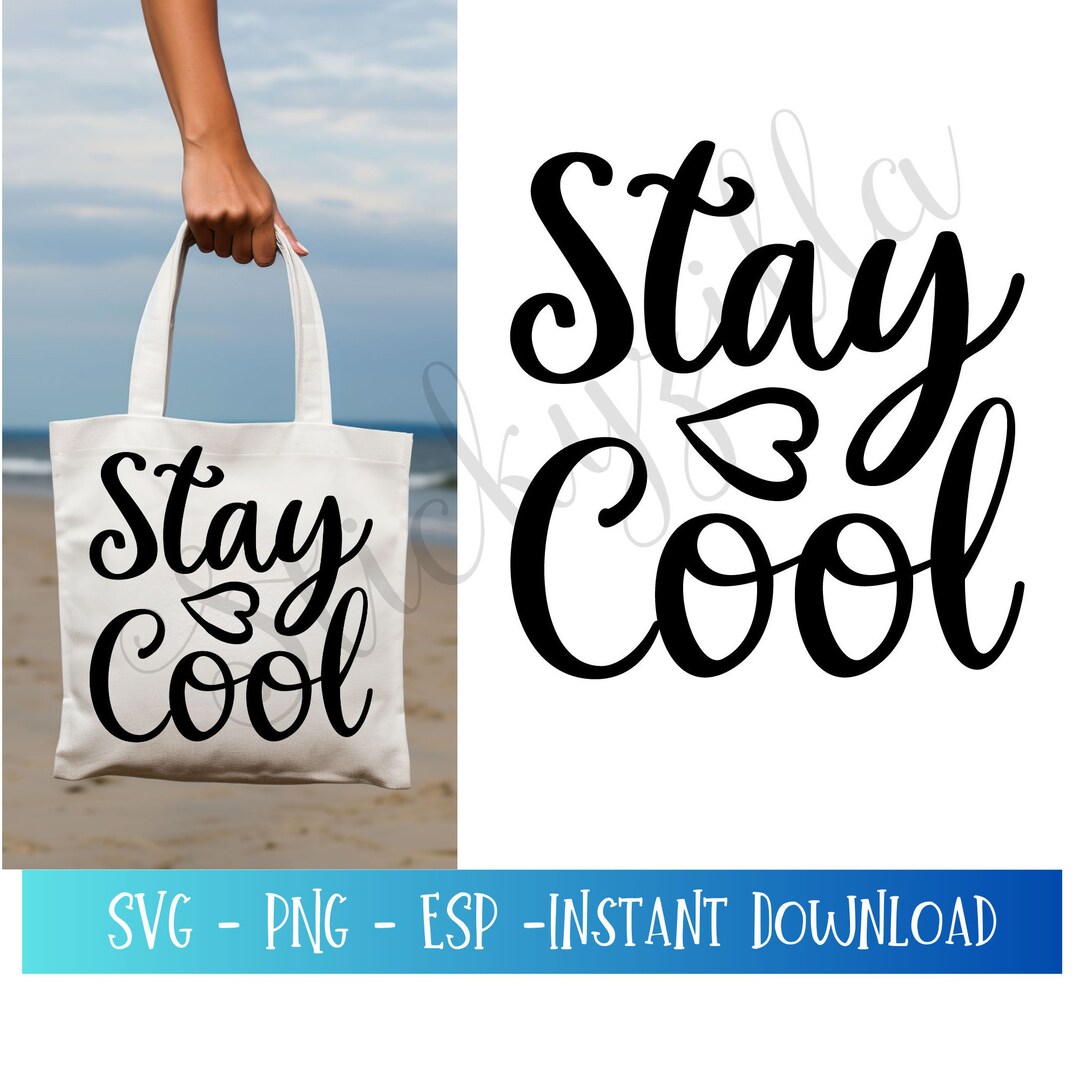 Stay Cool Summer Beach Themed Image SVG EPS PNG Instant Download Great ...