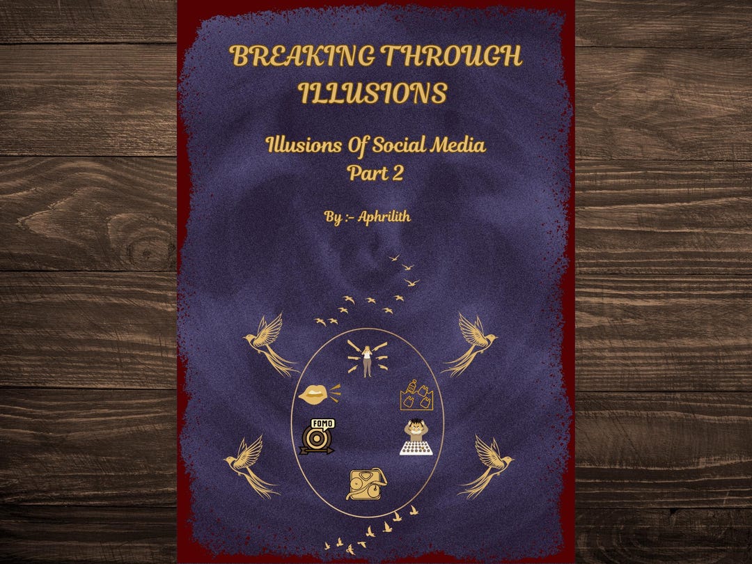 Breaking Through Illusions : Illusions of Social Media (part A) - Etsy