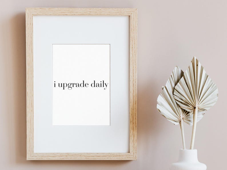 Minimalist Quote Print | I Upgrade Daily, Modern Wall Art (digital ...