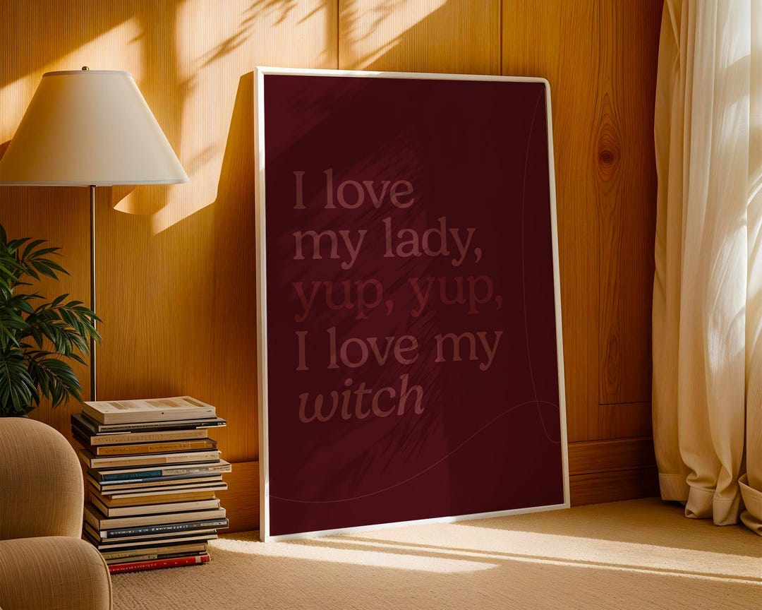 I Love My Witch Print: Funny Goth R&B Millennial Song Lyric Art - Etsy