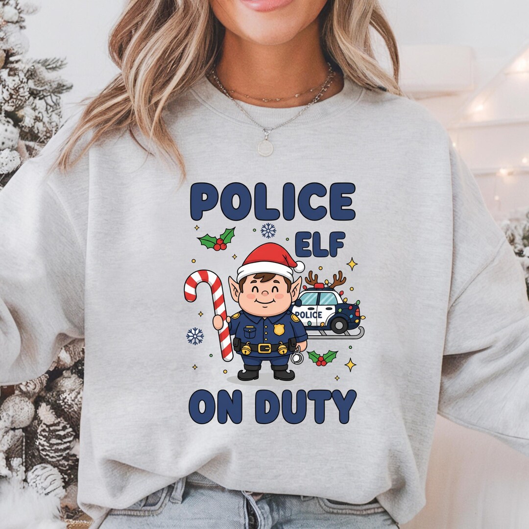 Police Elf on Duty Christmas Sweatshirt, Matching Family Outfit - Etsy