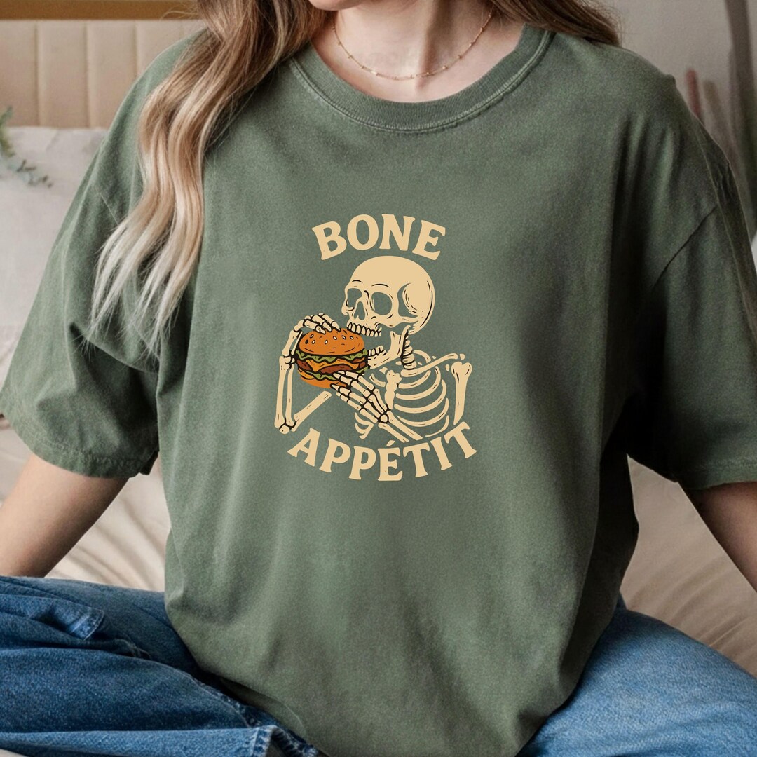 Funny Skeleton "bone Appétit" Shirt - Comfort Colors Unisex Tee - Etsy