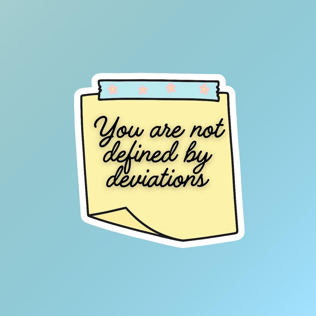 You Are Not Defined by Deviations Sticker | Clinical Research ...