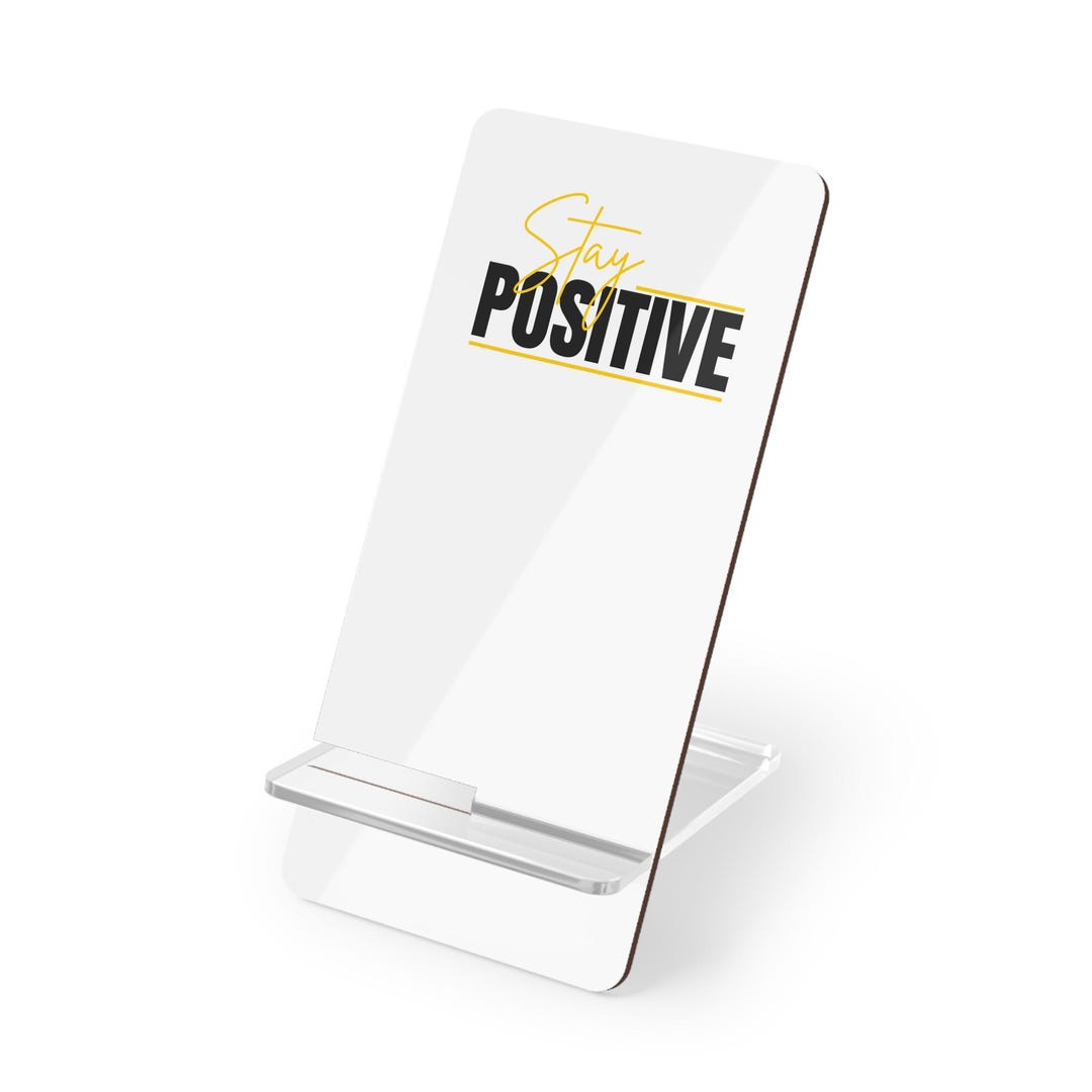 Stay Positive Smartphone Stand - Etsy