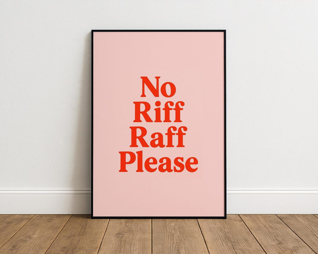 No Riff Raff Please Poster – Funny British Quote Wall Art for Hallway ...