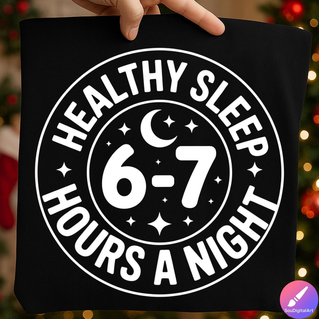 Six Seven Sleep PNG, Healthy 6-7 Hours Nighttime Wellness Meme (digital ...