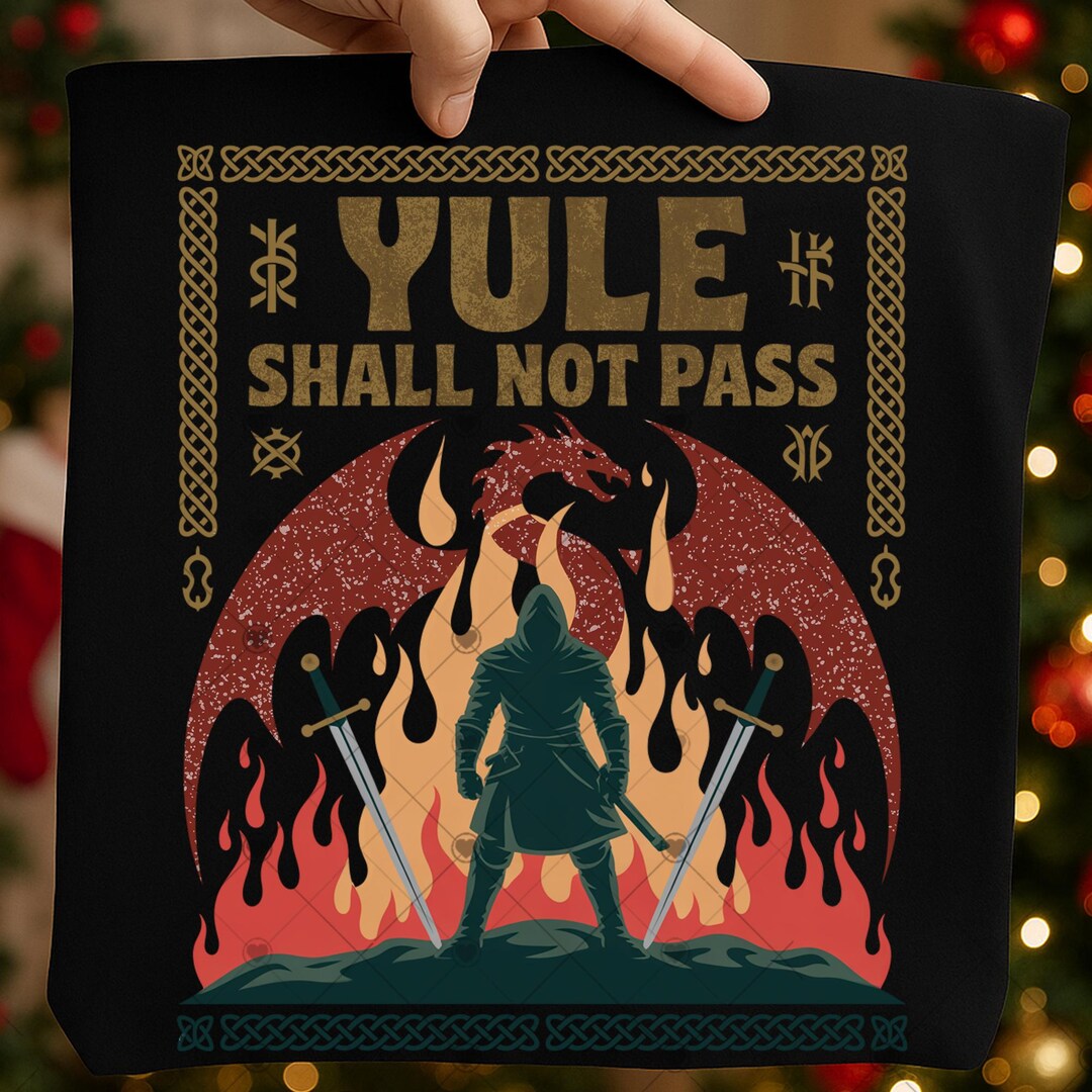 Yule Shall Not Pass PNG: Fantasy Holiday Parody (digital Download) - Etsy