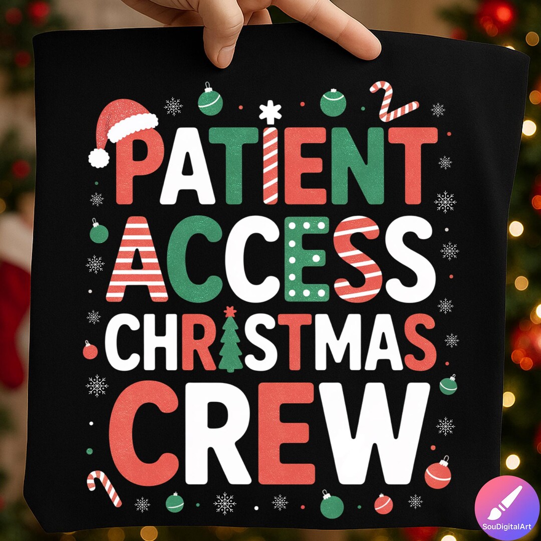 Patient Access Christmas Crew PNG, Funny Medical Holiday Team Design ...