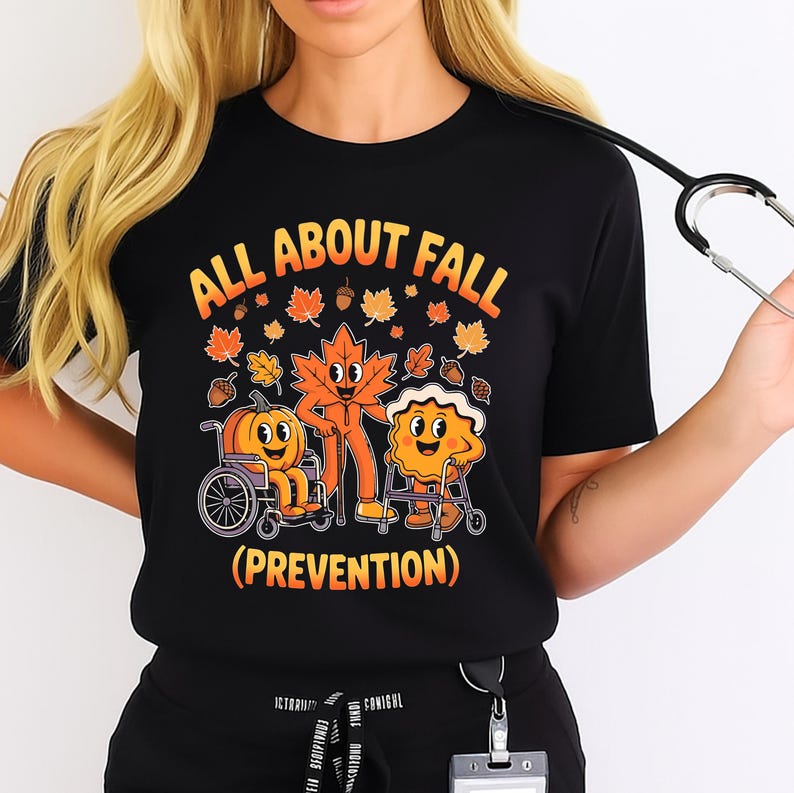 All About Fall Prevention PNG | Funny Autumn Healthcare Shirt Design ...