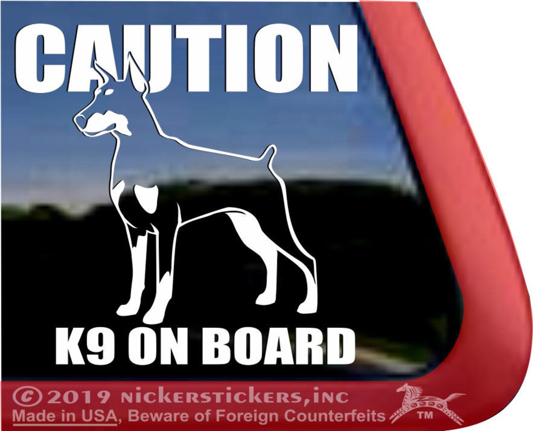 CAUTION K9 on Board | High Quality Adhesive Vinyl Doberman Pinscher ...