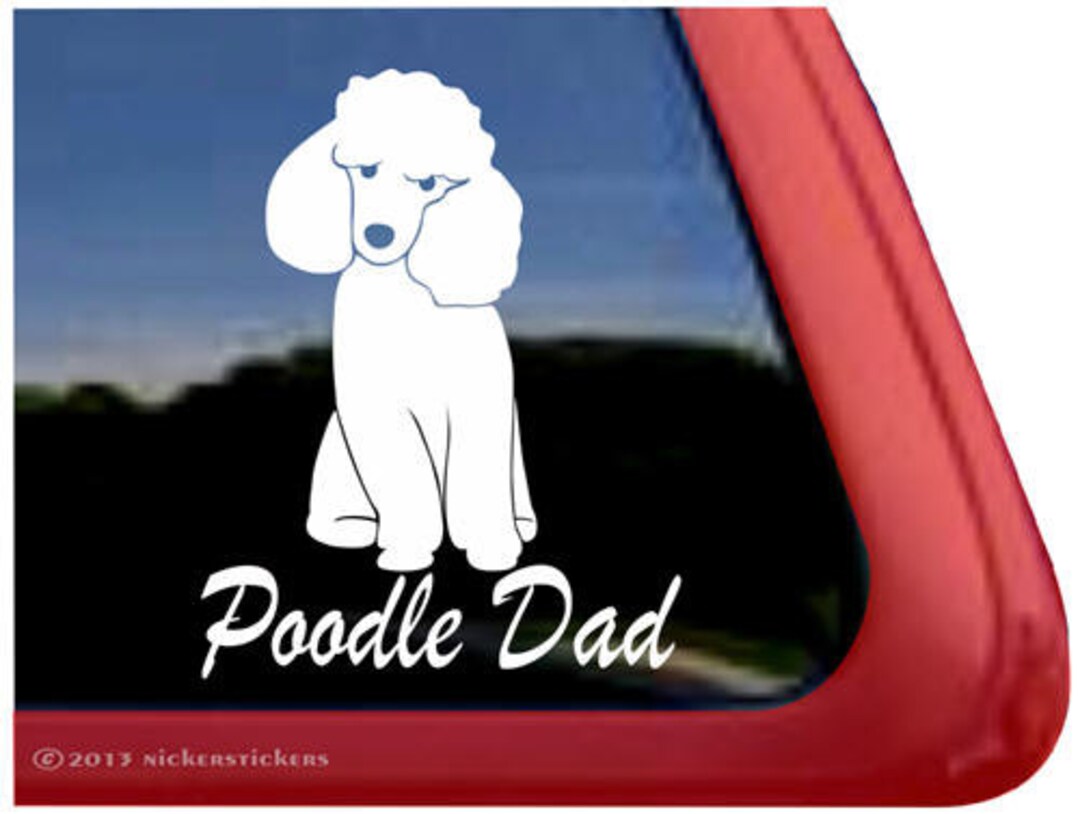 Poodle Dad | DC954DAD | High Quality Adhesive Vinyl Window Decal ...