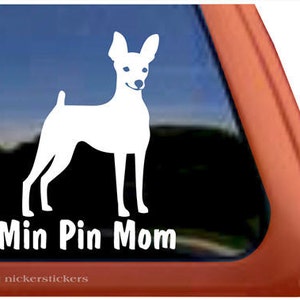 Min Pin Mom | DC364MOM | High Quality Adhesive Vinyl Window Decal ...