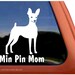 Min Pin Mom | DC364MOM | High Quality Adhesive Vinyl Window Decal ...