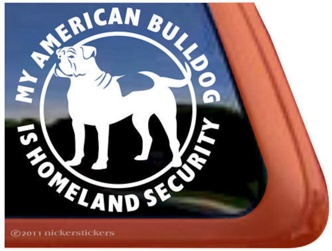 My American Bulldog is Homeland Security | DC299HS | High Quality ...