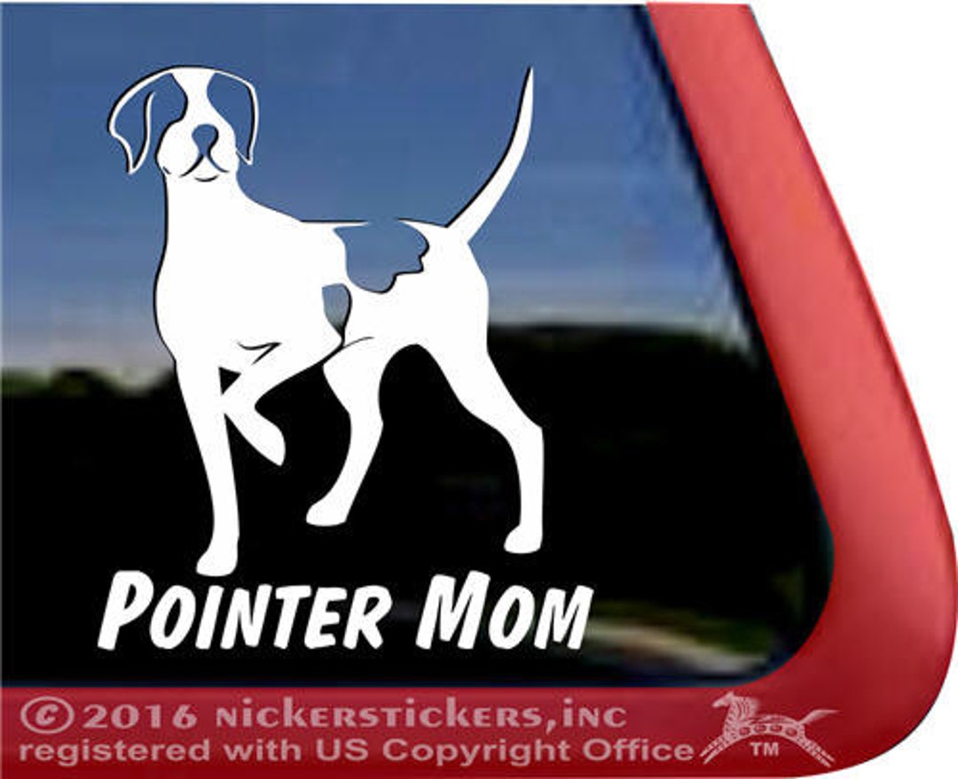 Pointer Mom DC475MOM High Quality Adhesive Vinyl English Pointer Window ...