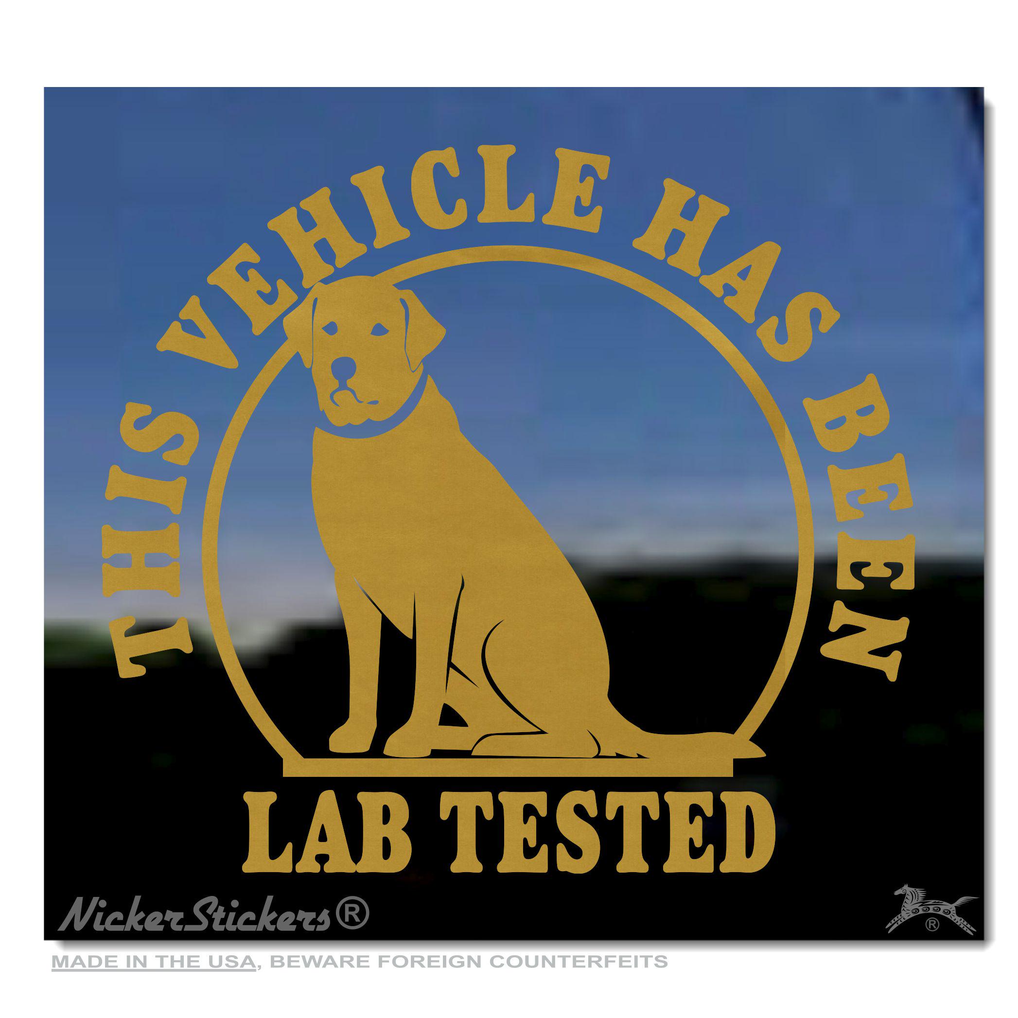 This Vehicle Has Been Lab Tested | High Quality Adhesive Labrador ...