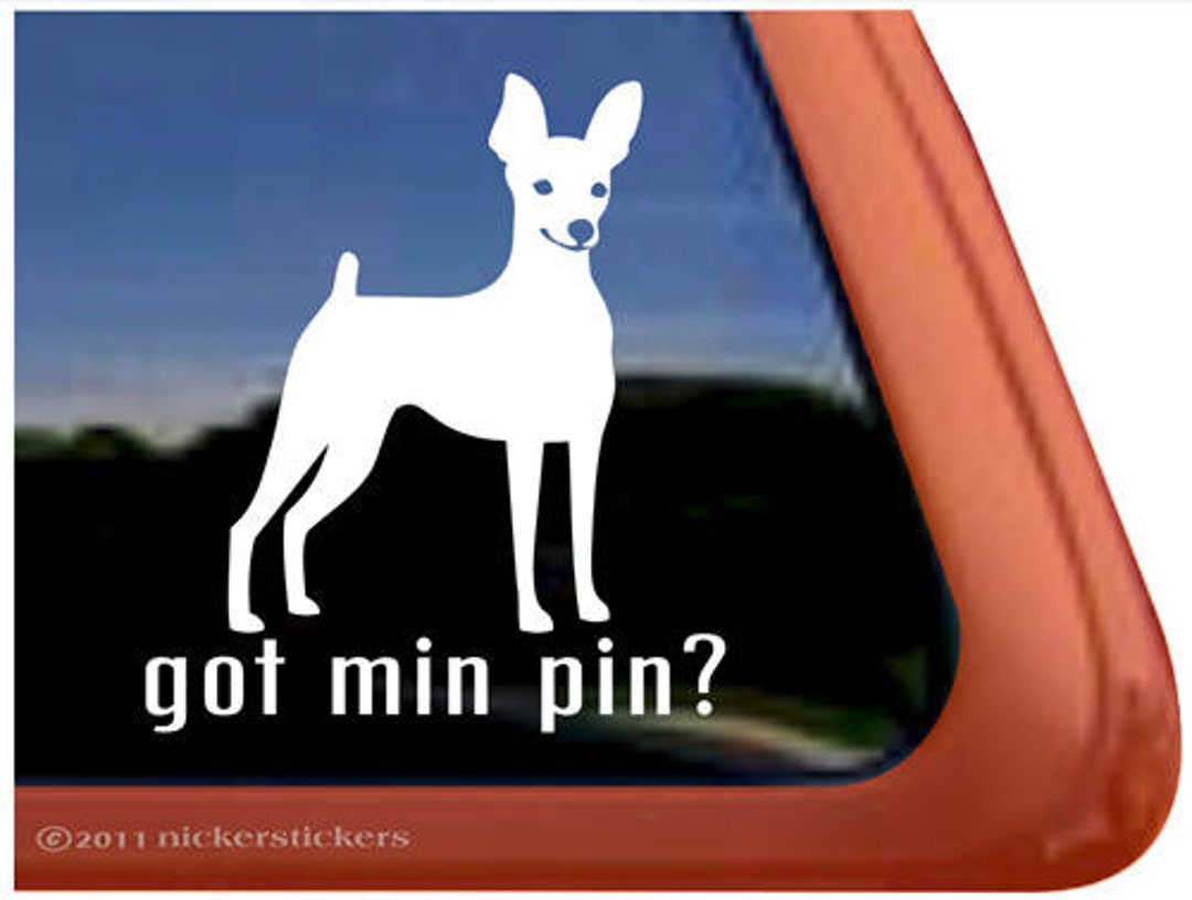 Got Min Pin | DC364GOT | High Quality Adhesive Vinyl Window Decal ...