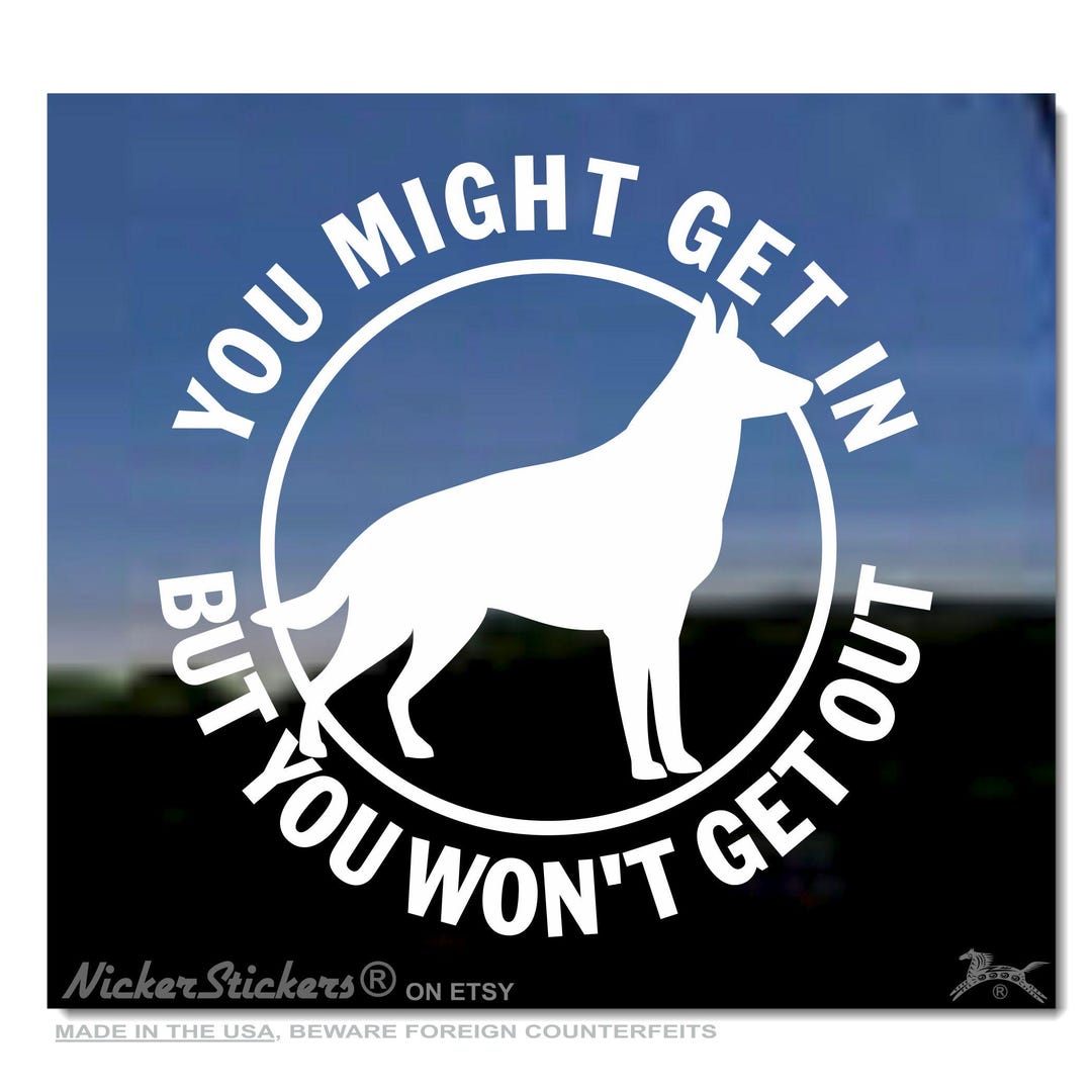 You Might Get In, but You Won't Get Out | High Quality Adhesive Vinyl ...