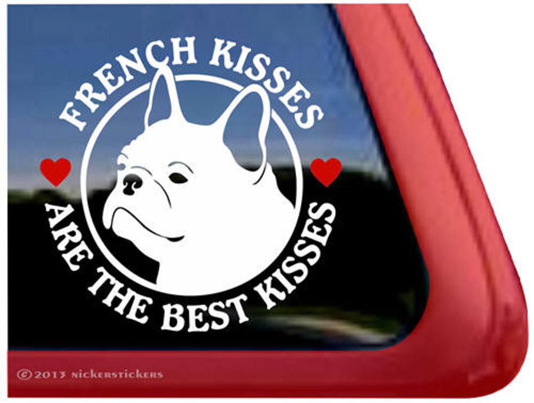 French Kisses Are the Best Kisses | DC959SP1J | High Quality Adhesive ...