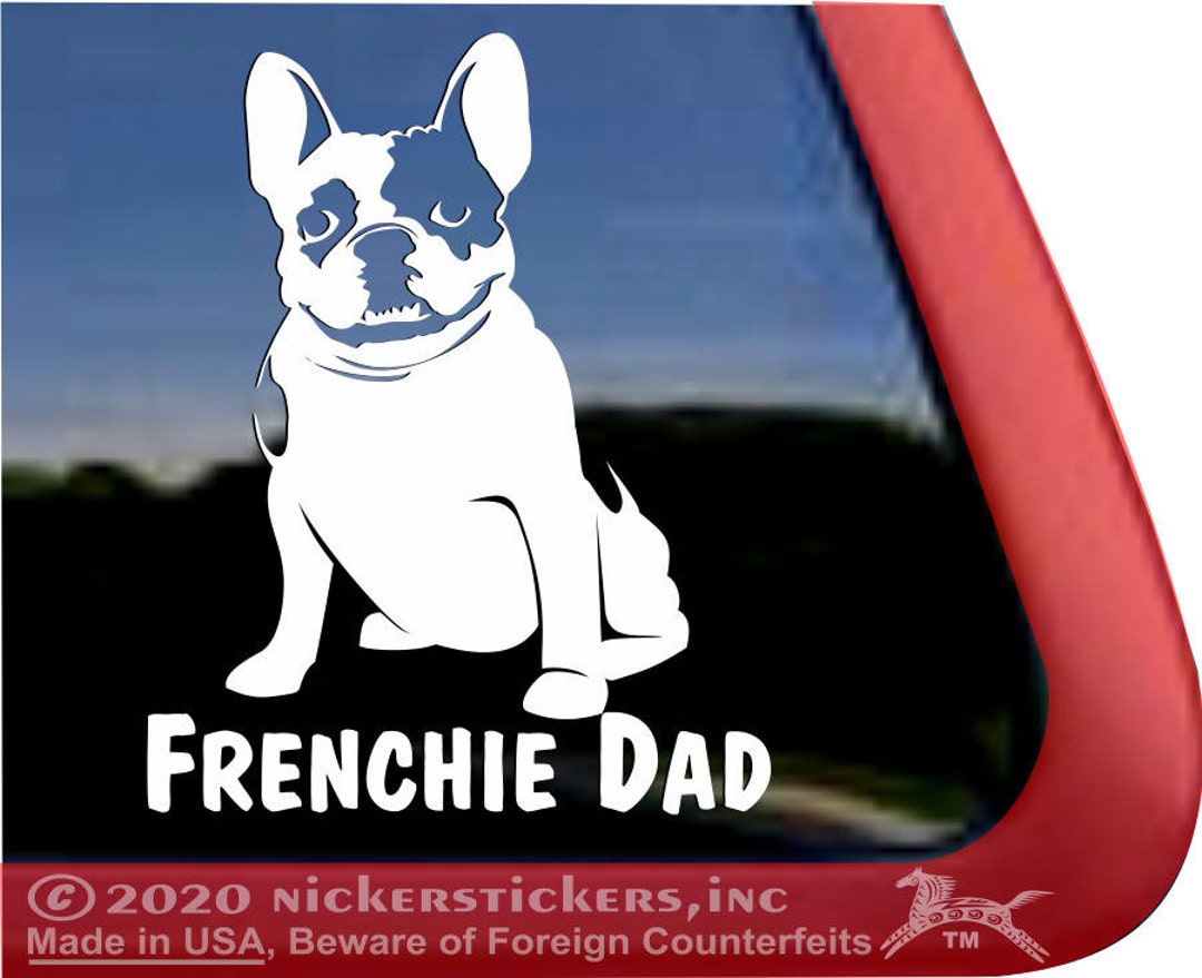 Frenchie Dad | DC640DAD | High Quality Adhesive Vinyl Window Decal ...