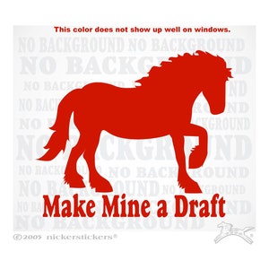 Draft Horse Make Mine A Draft | High Quality Adhesive Vinyl Window ...