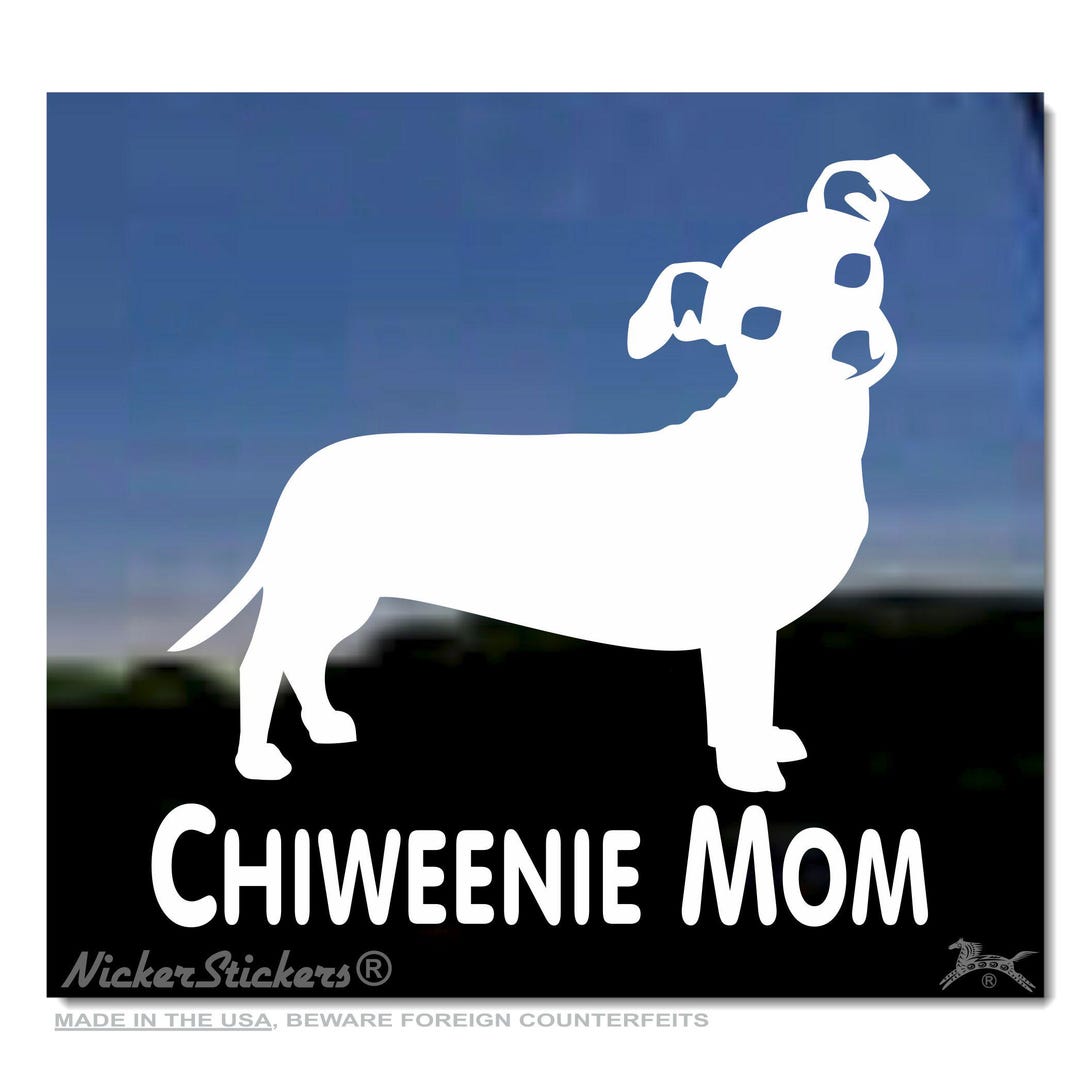 Chiweenie Mom | High Quality Adhesive Vinyl Chiweenie Window Decal ...