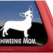 Chiweenie Mom | DC264MOM | High Quality Adhesive Vinyl Chiweenie Window ...