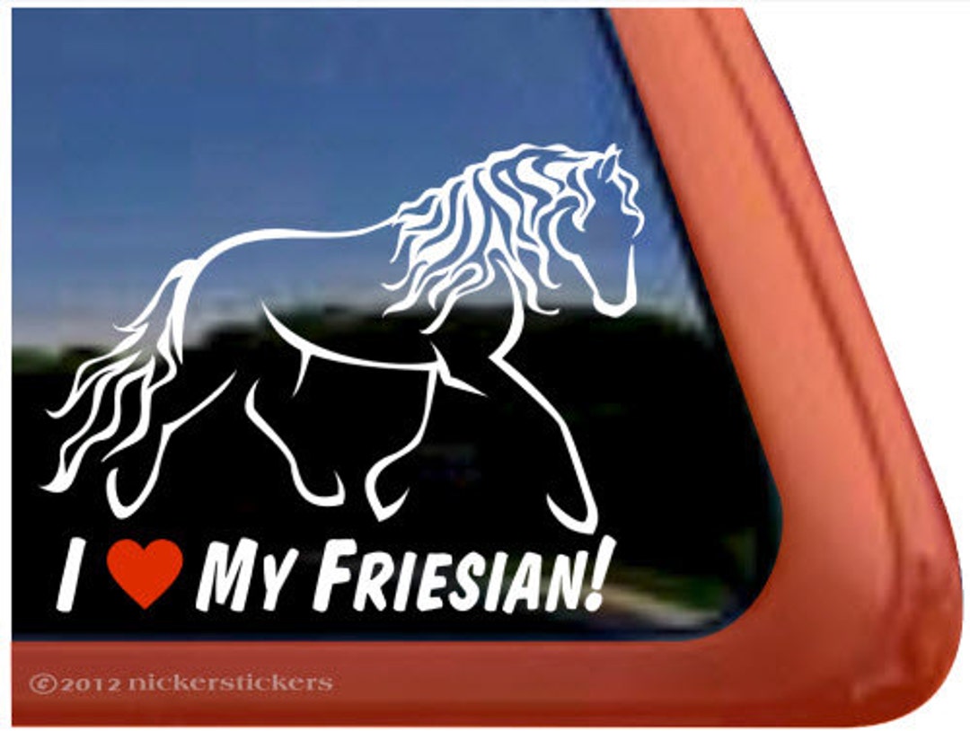 I Love My Friesian! | DC692HEA | High Quality Adhesive Vinyl Friesian ...