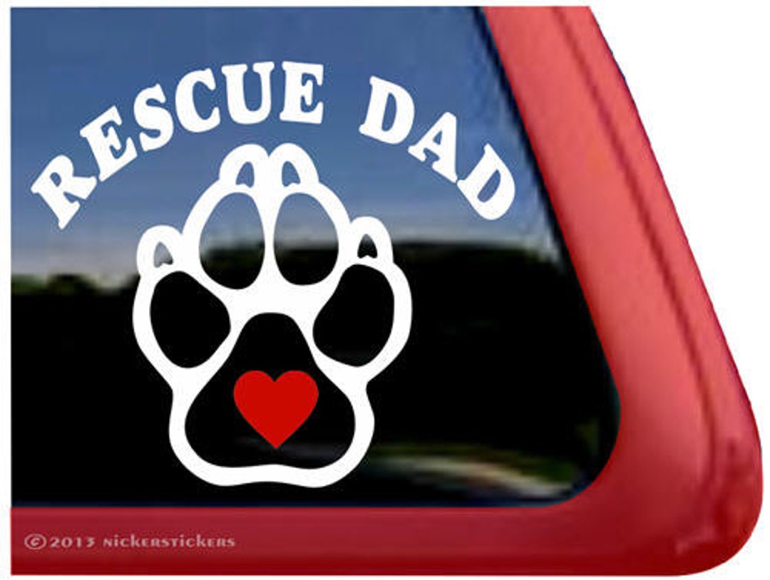 Rescue Dad | DC724DAD | High Quality Adhesive Paw Vinyl Window Decal ...