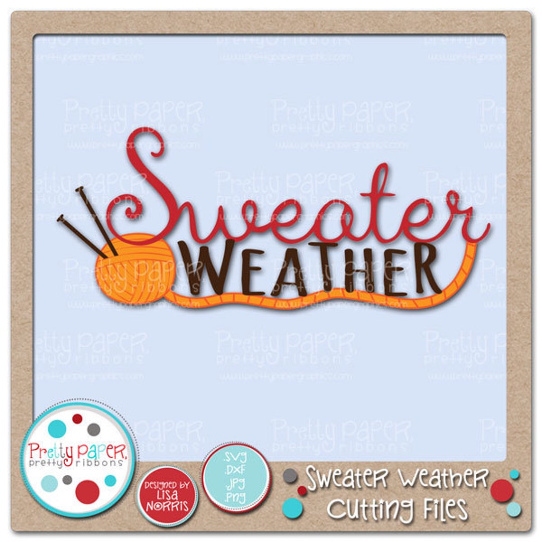 Sweater Weather Cutting Files & Clip Art - Instant Download - Etsy