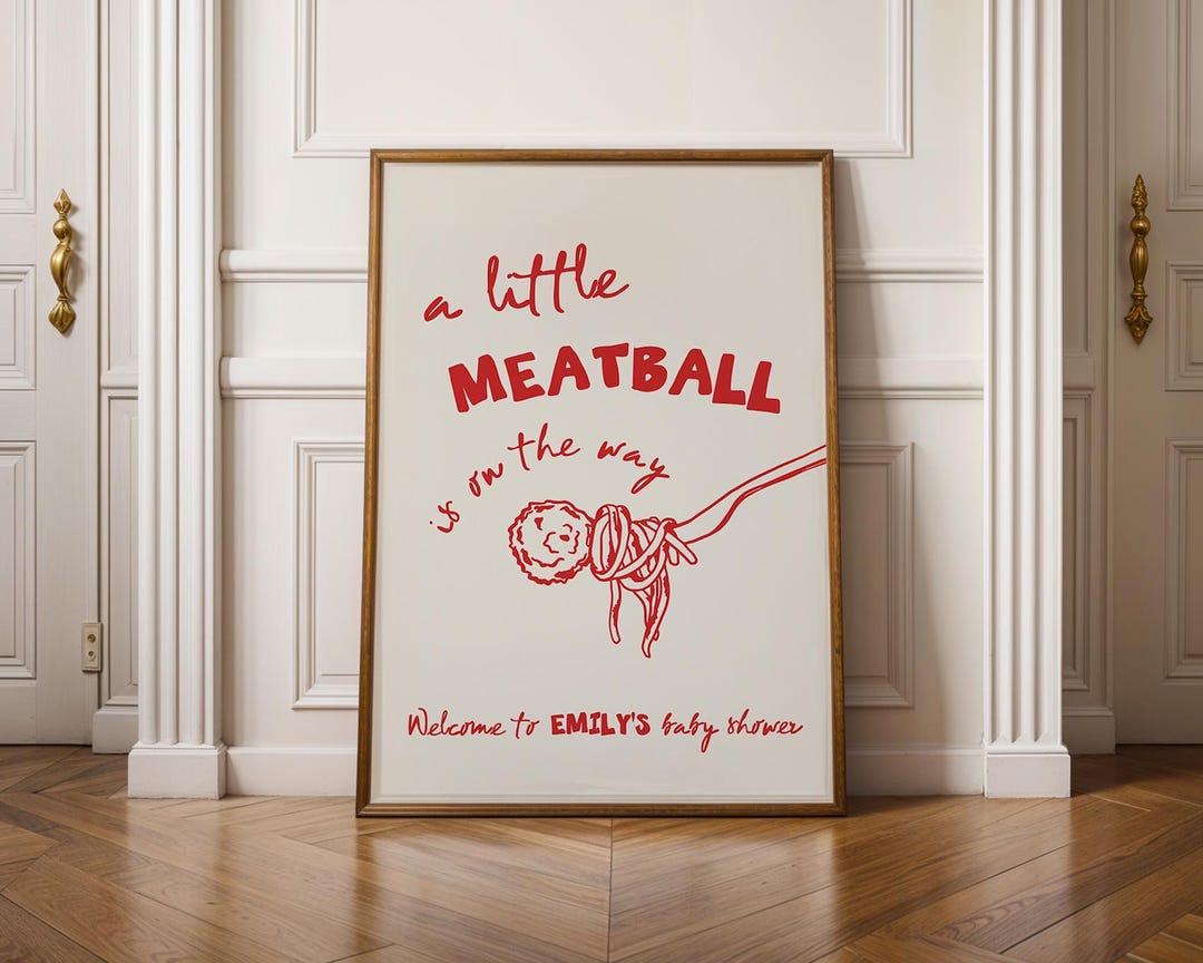 Little Meatball on the Way Baby Shower Welcome Sign Template | LB1 - Etsy