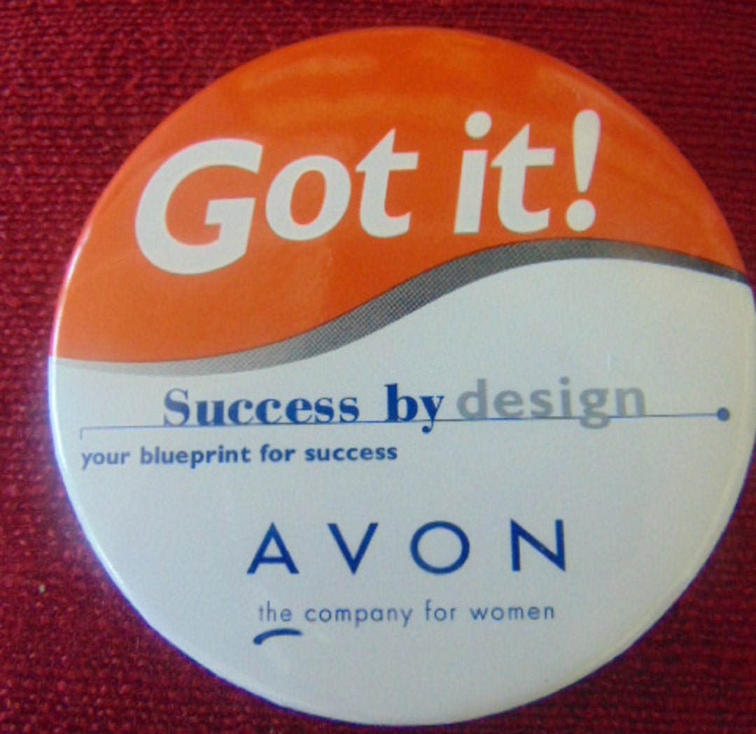 Vintage AWESOME 90's Avon Rep 'got It! Success by Design' Button...#735 ...