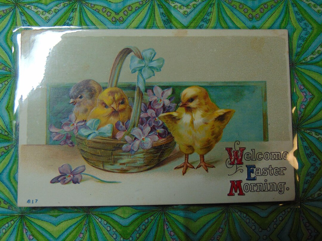 ANTIQUE Excellent 1912 Welcome Easter Morning Chicks in Basket Embossed ...
