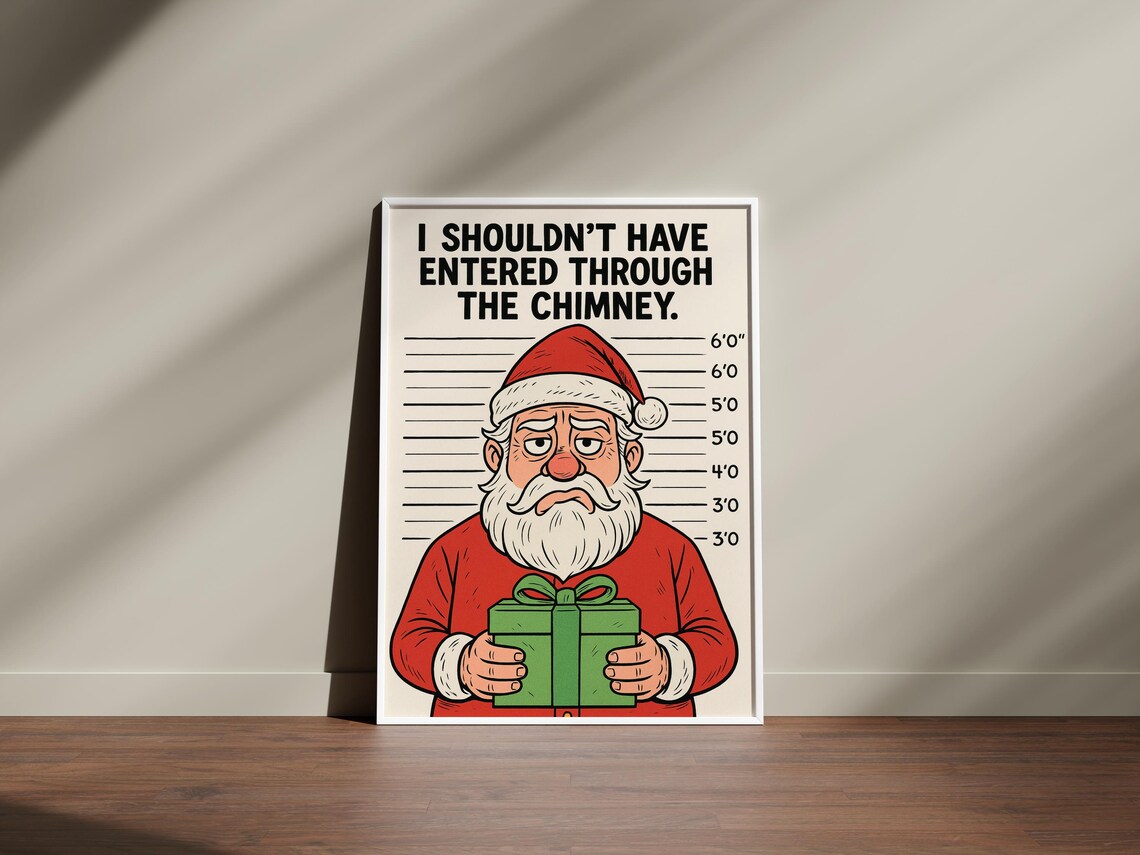 Funny Santa Mugshot Poster, Santa Claus Quote Art, Christmas Poster ...