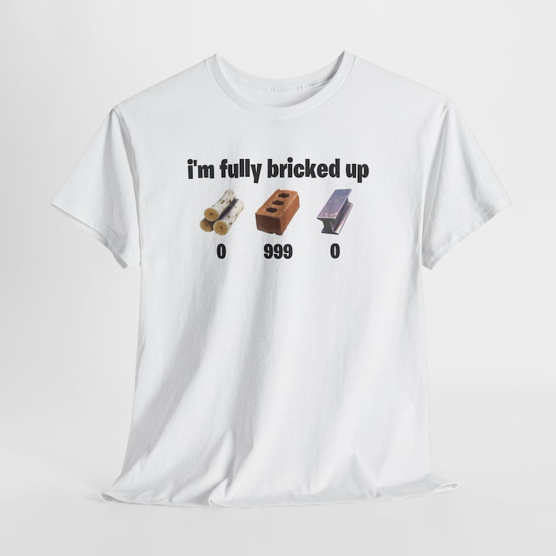 Im Fully Bricked up Shirt - Etsy