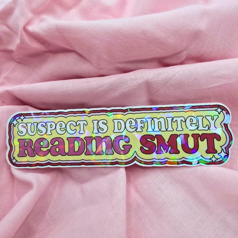 Suspect is Definitely Reading Smut Sticker | Rainbow Holo Vinyl | Spicy ...