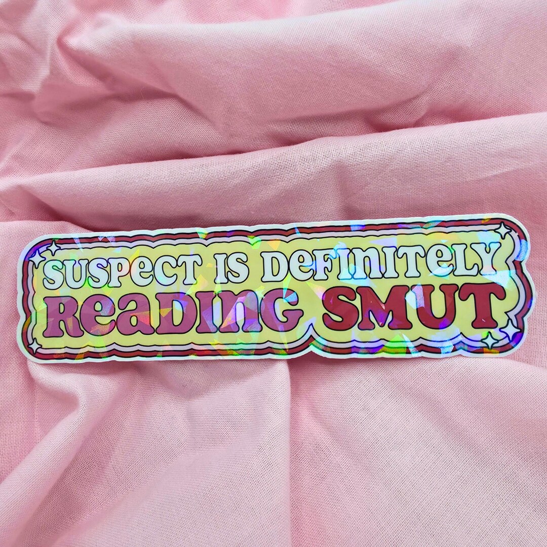 Suspect is Definitely Reading Smut Sticker | Rainbow Holo Vinyl | Spicy ...