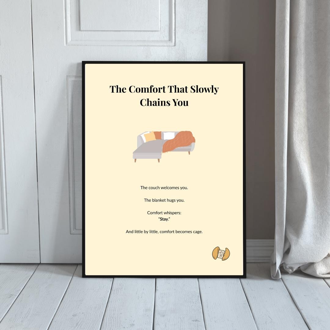 The Comfort That Slowly Chains You – Surreal Quote Poster | Fortune ...