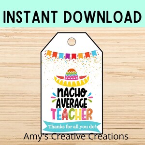 Nacho Average Teacher Thank You Gift Tags - Teacher Appreciation ...