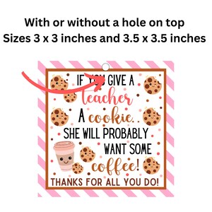 Printable If You Give a Teacher A Cookie Gift Tag Thank You Cookie Tags ...